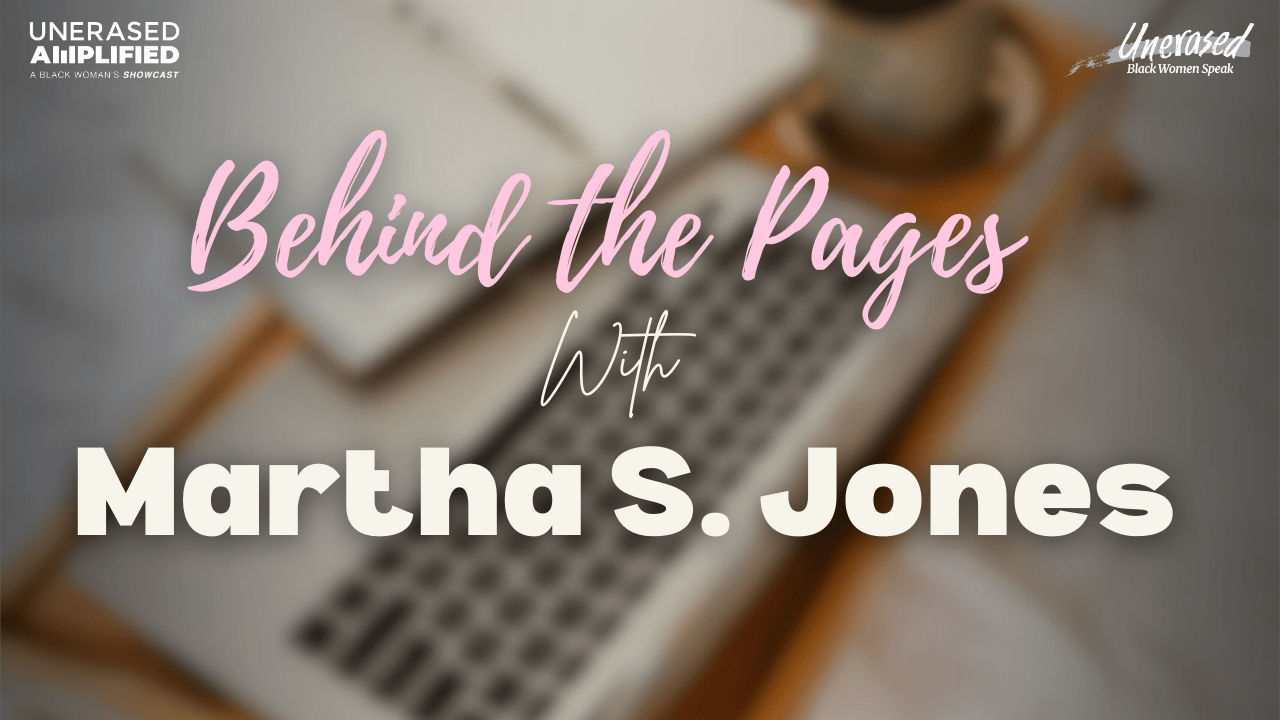 Behind The Pages Of “The Trouble Of Color” With Martha S. Jones - Unerased